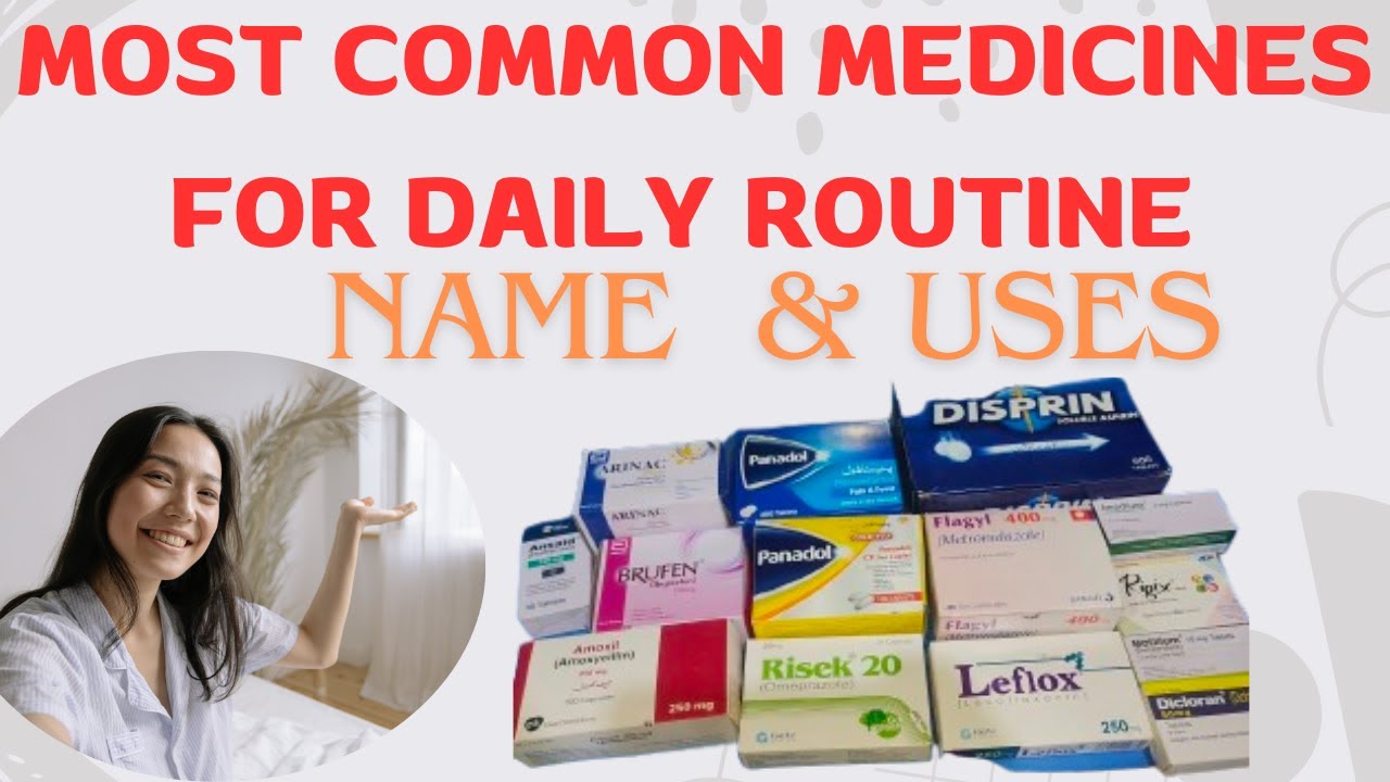 The Most Common Medicines 💊 Uses In Daily Routine - YouTube