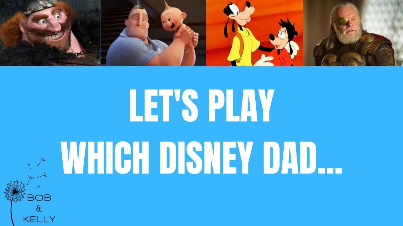Let's play a game of "Which Disney Dad" ?! - YouTube
