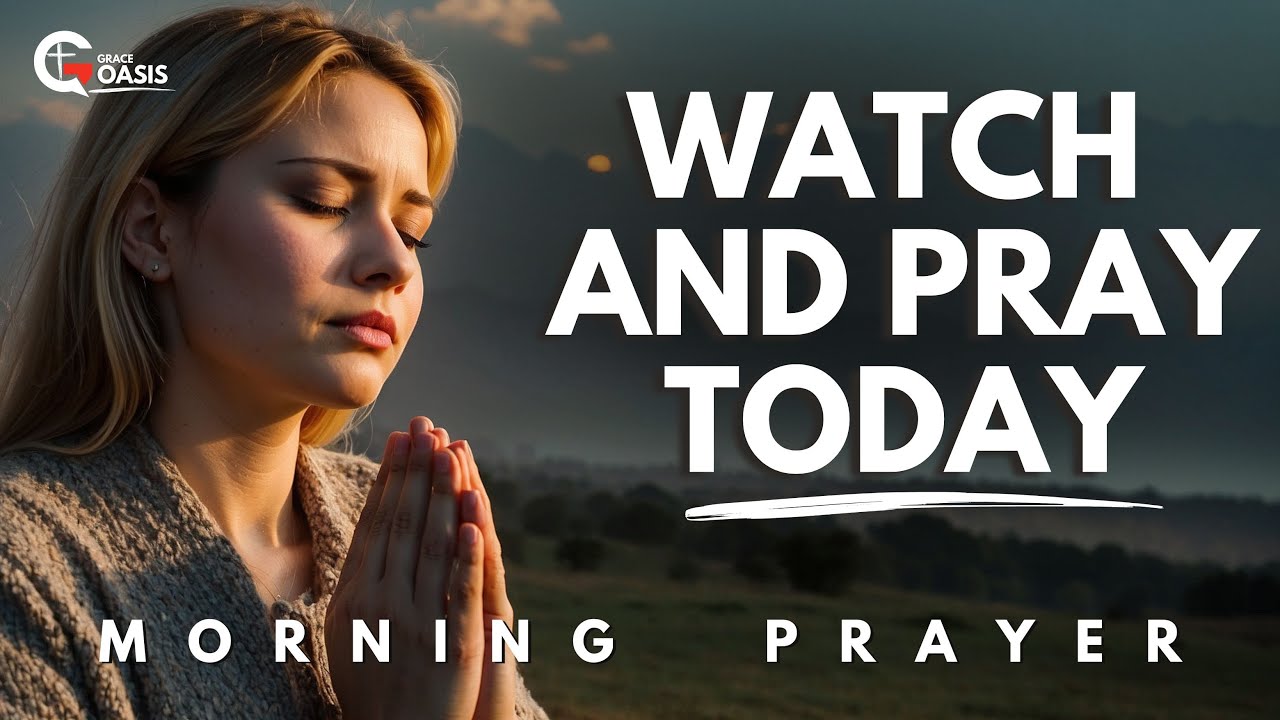 The Blessing of Watchfulness and Prayer for Protecting Your Soul ...