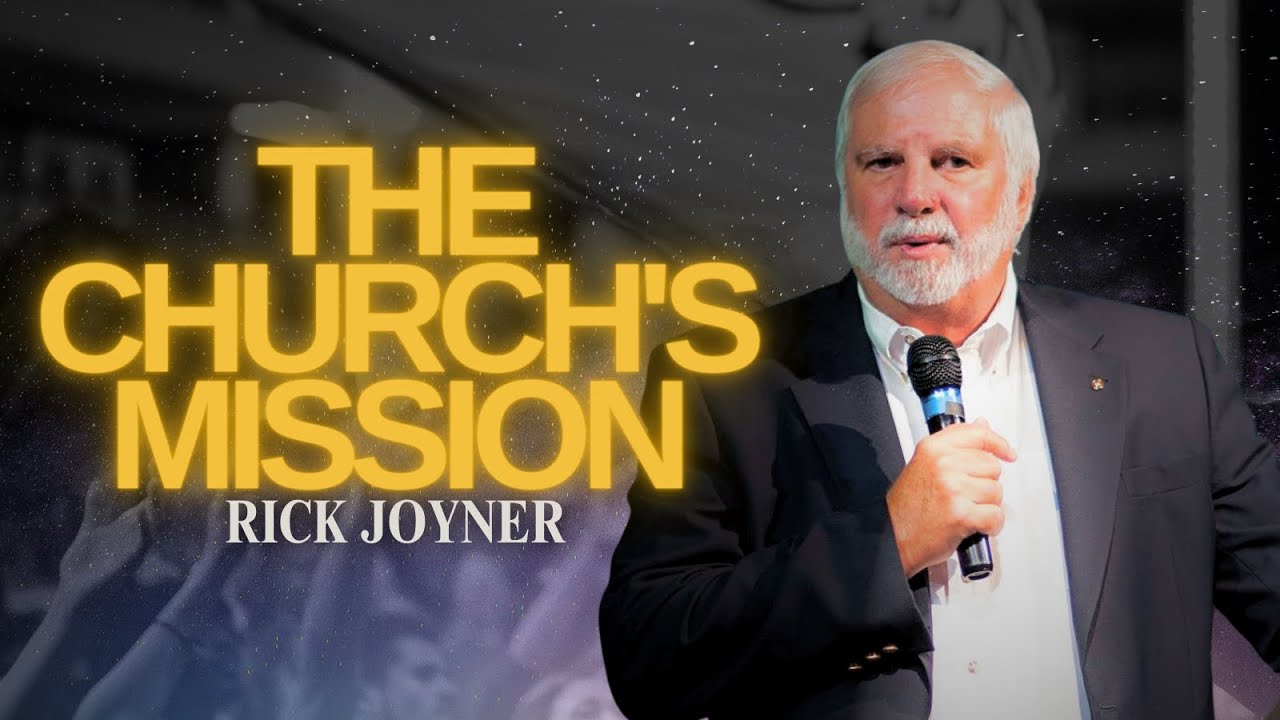 Rick Joyner I The Church's Mission #propheticrevelation - YouTube