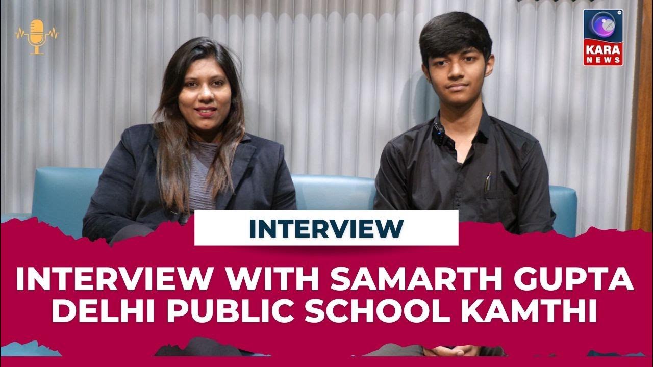 interview with SAMARTH GUPTA | Kara News Network | - YouTube