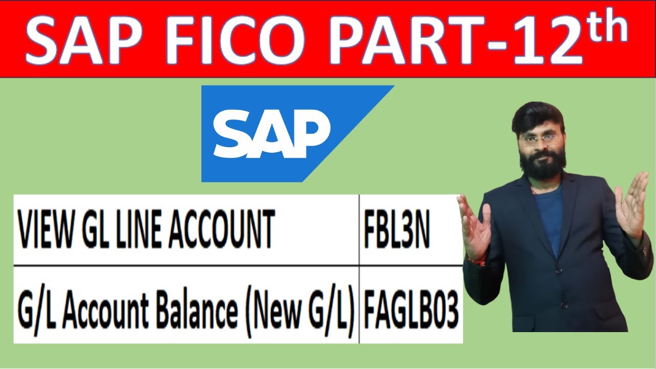 SAP FICO Tutorial Part-12: View G/L Line Items (FBL3N) & G/L Account ...