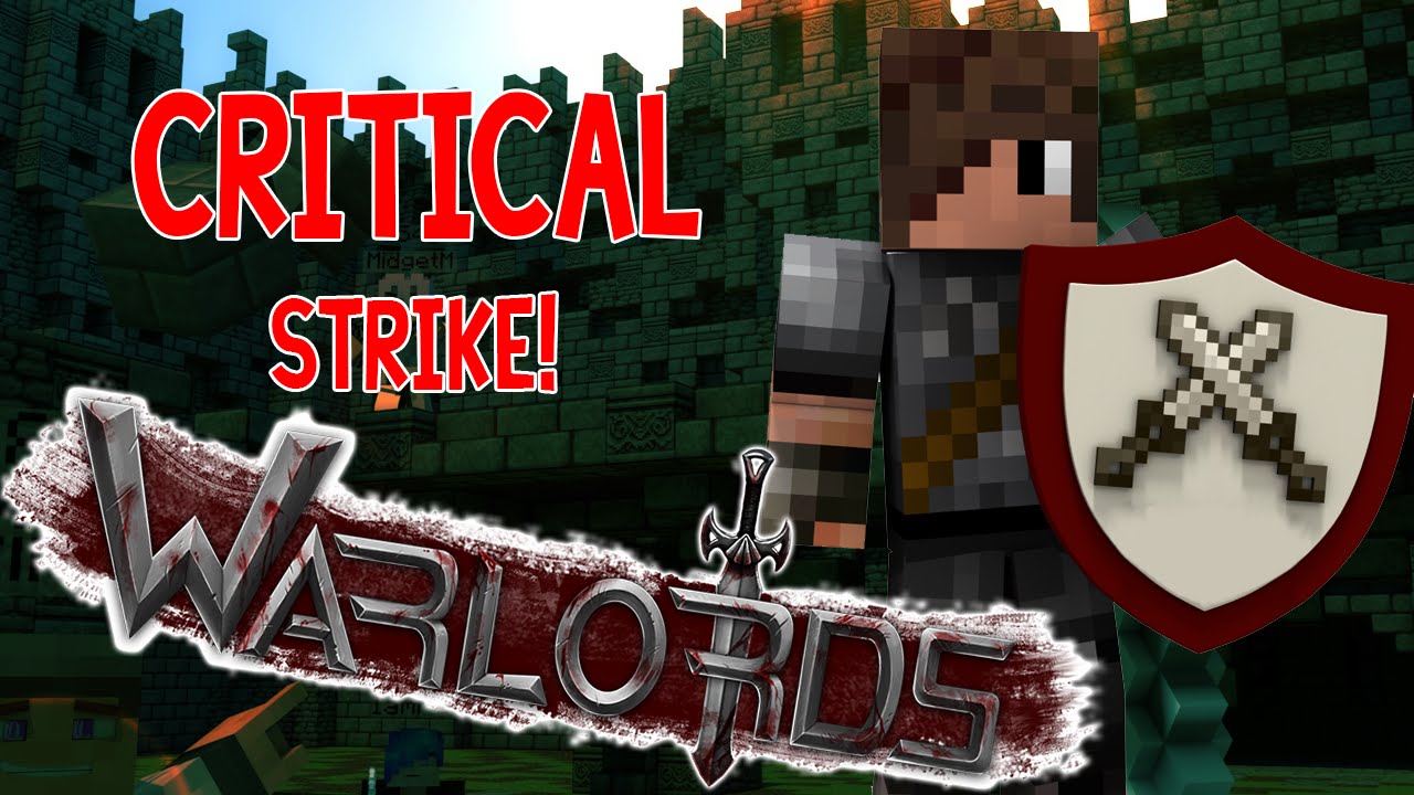 Minecraft - CRITICAL STRIKE?!! Warlords! - YouTube