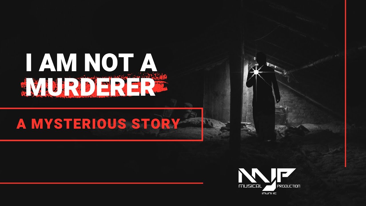 I am not a Murderer | By Musical Joyous Production - YouTube