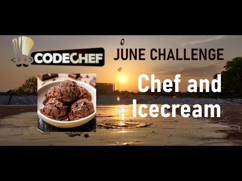 Codechef June Challenge Chef and Icecream , Easy solution - YouTube
