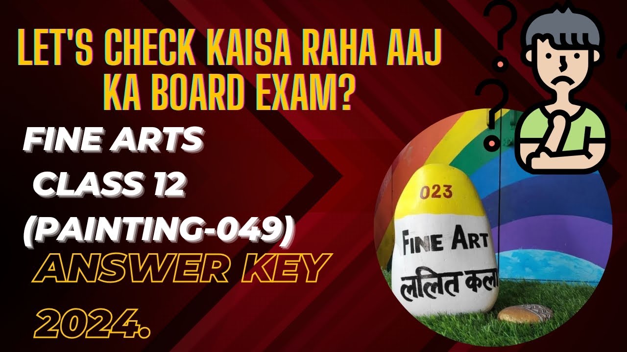 Class 12 Fine Art (Painting) Board exam solved Question Paper 2024 ...
