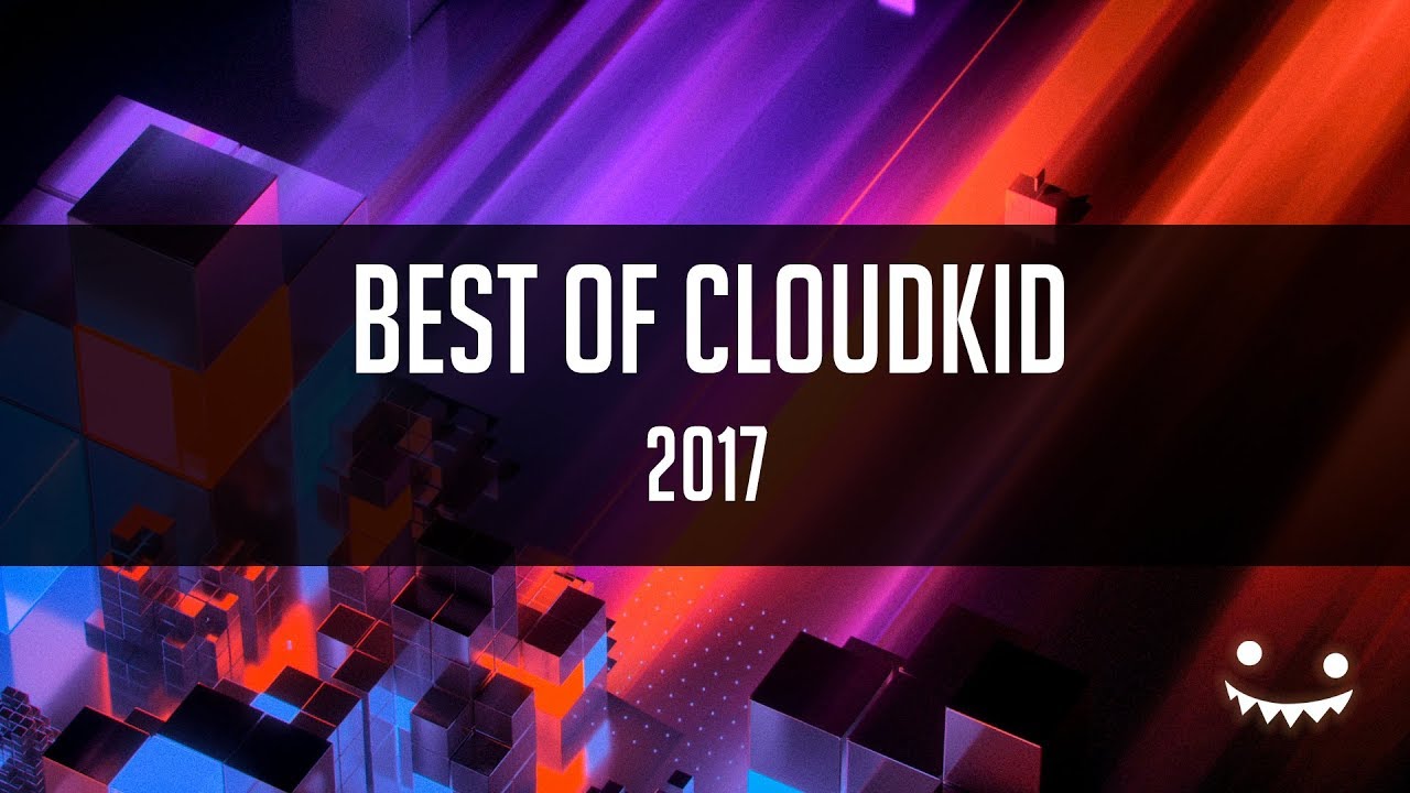 Best of Cloudkid - ⚡Mixtape⚡ - YouTube