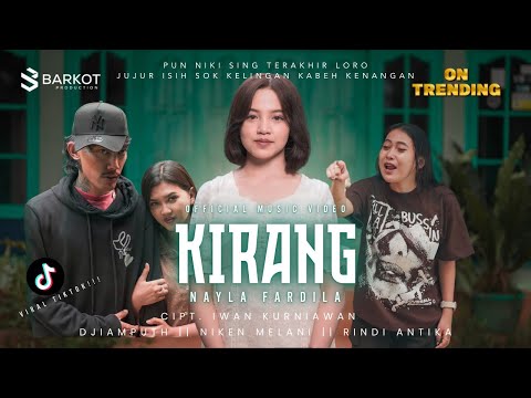 Nayla Fardila - Kirang || pun niki sing terakhir loro jujur isih sok kelingan (Official Music Video)