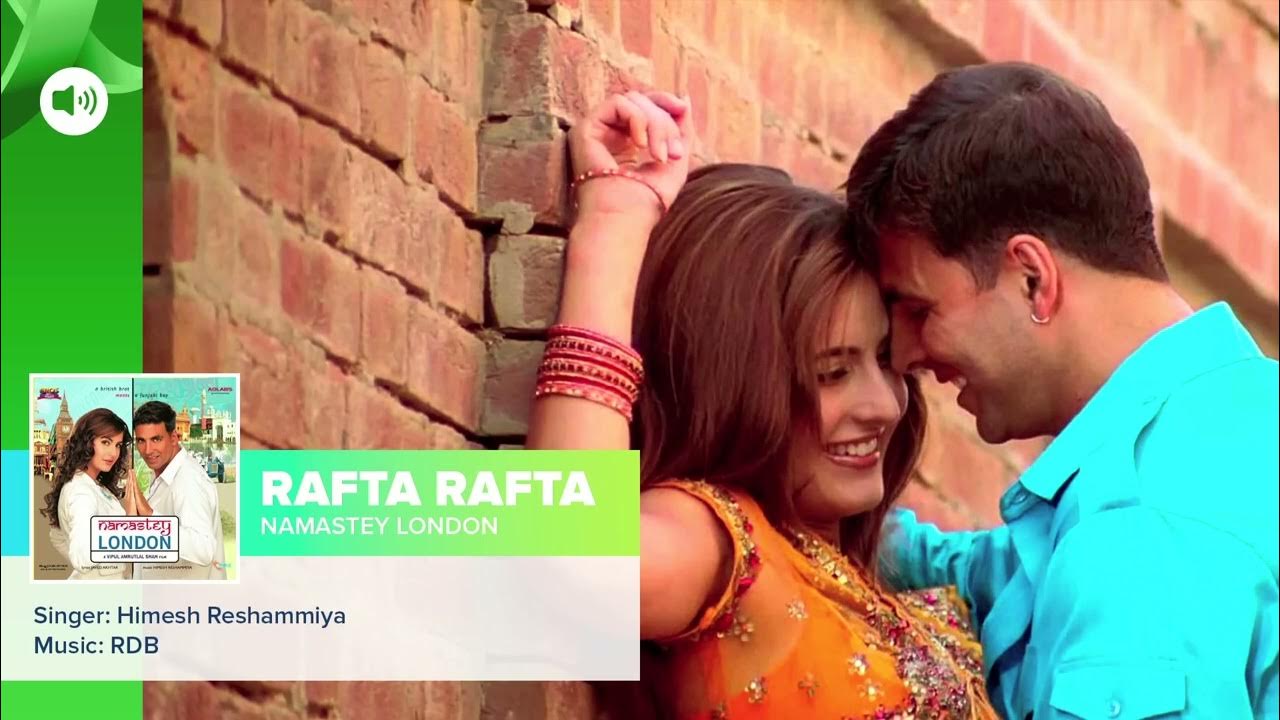 RAFTA RAFTA | Full Audio Song | Namastey London | Akshay Kumar & Katrina Kaif - YouTube