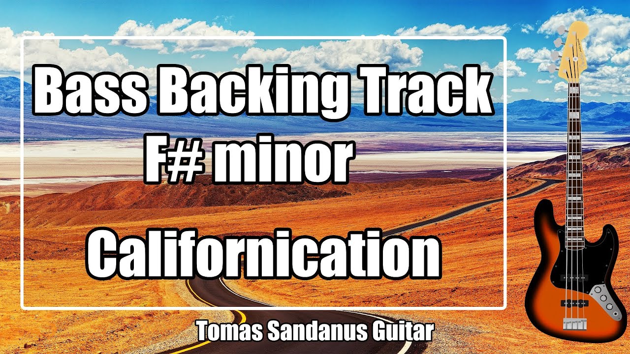 Bass Backing Track F# minor - F#m - F sharp - Californication Style ...