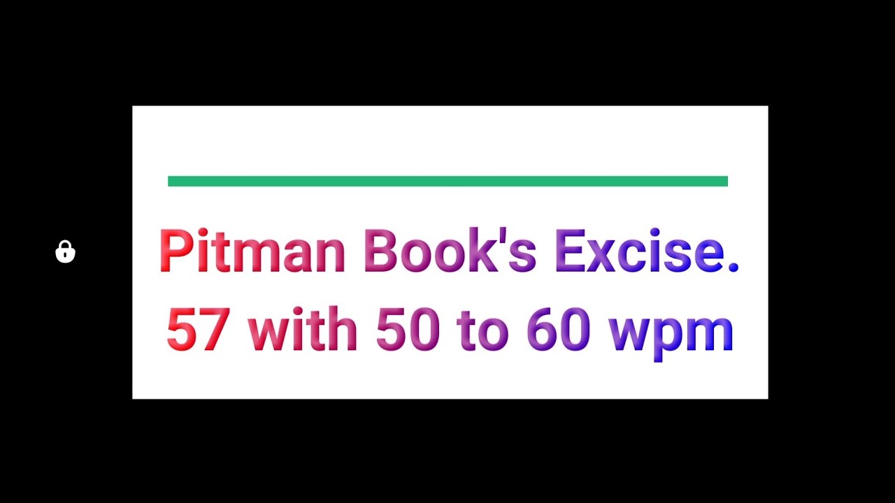 English Dictation of Pitman book`s Exercise 57 for beginners with 50 to ...