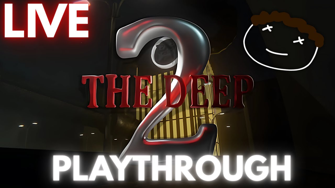 🔴LIVE - The Deep 2 PLAYTHROUGH!💀 - YouTube
