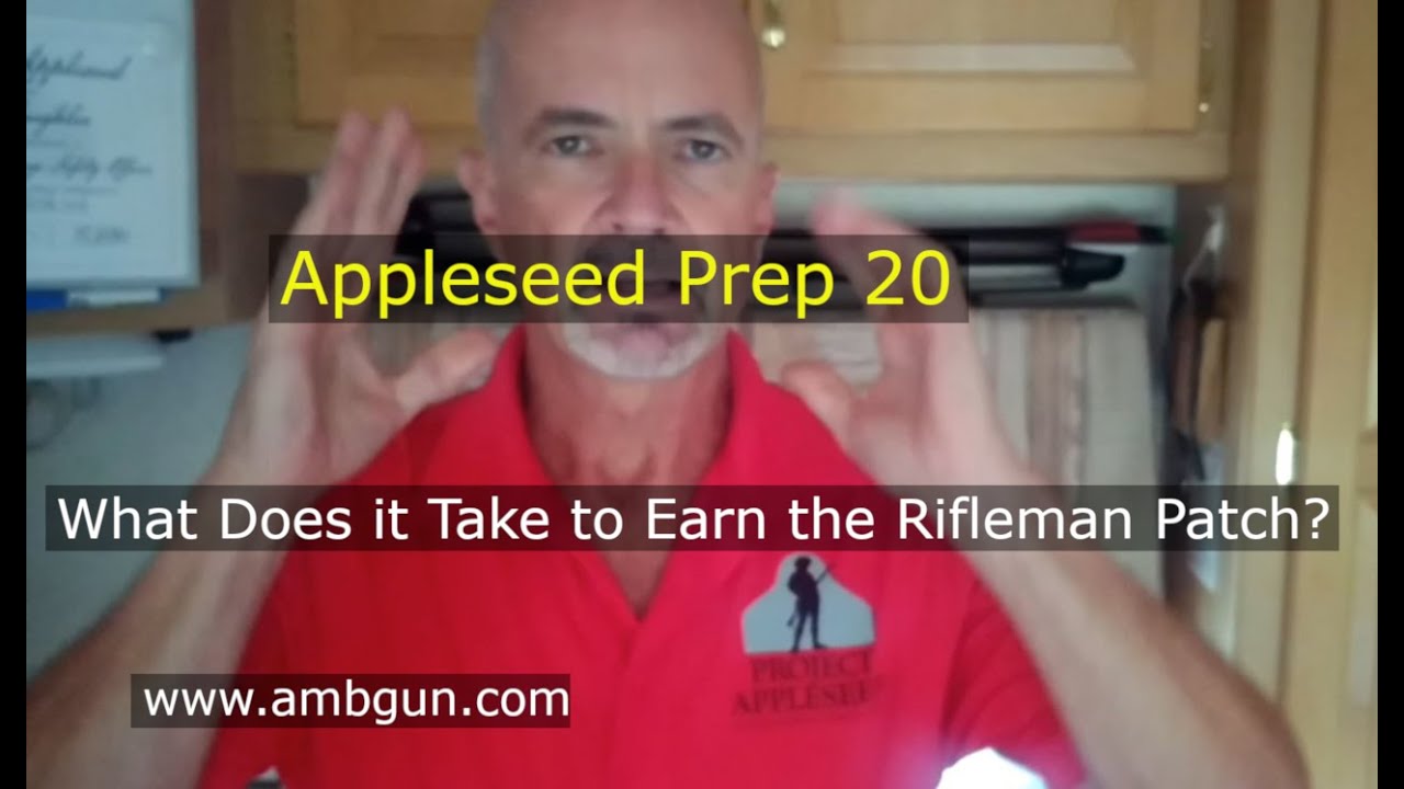 Appleseed Prep - 20 What Does it Take to Earn the Rifleman Patch - YouTube