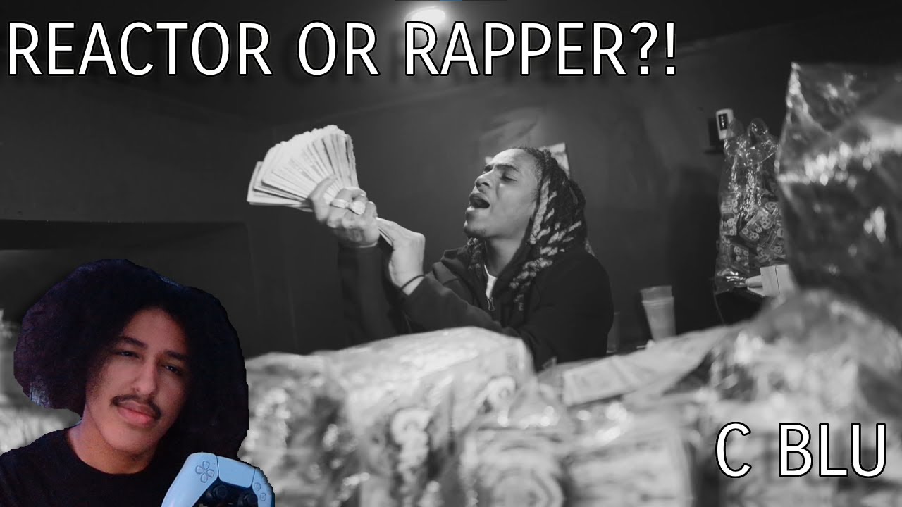 IS HE A STREAMER OR DRILL RAPPER?!! | C BLU | REACTOR | REACTION - YouTube