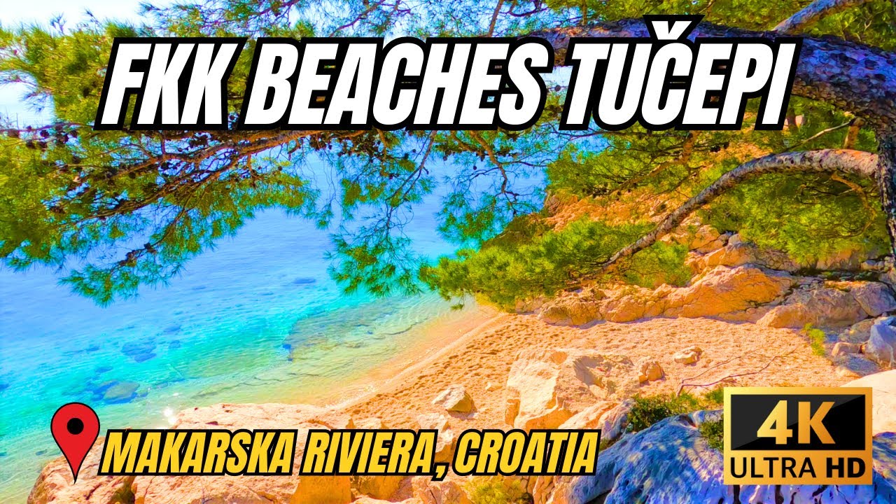 Fkk Beaches TuČepi Croatia 4k Youtube