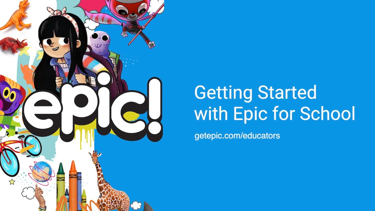 Getting Started with Epic for School | [Official Webinar] - YouTube