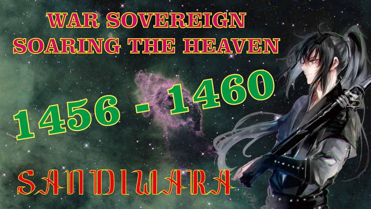 War Sovereign Soaring The Heaven 1456-1460 - YouTube