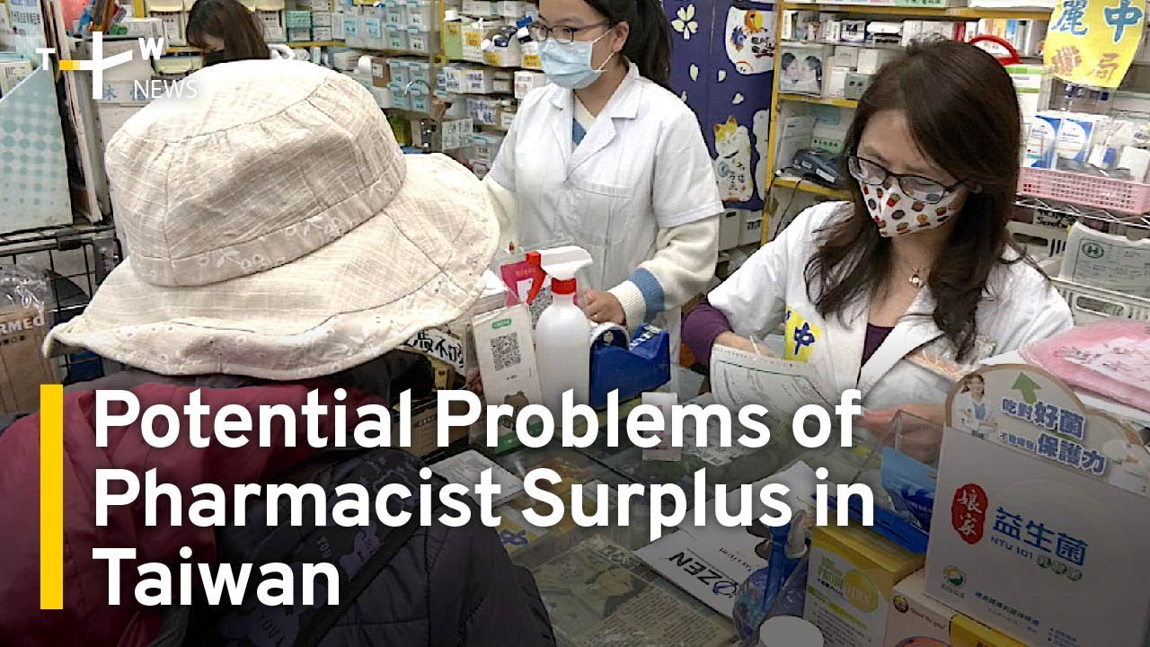 Experts Say Pharmacist Surplus in Taiwan Could Lead to Problems for ...