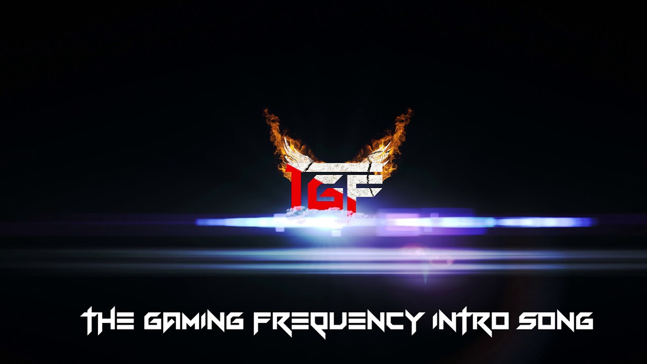 The Gaming Frequency intro Song - YouTube