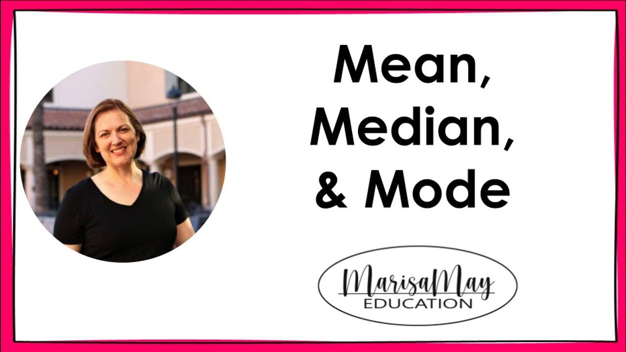 Mean, Median, & Mode - YouTube