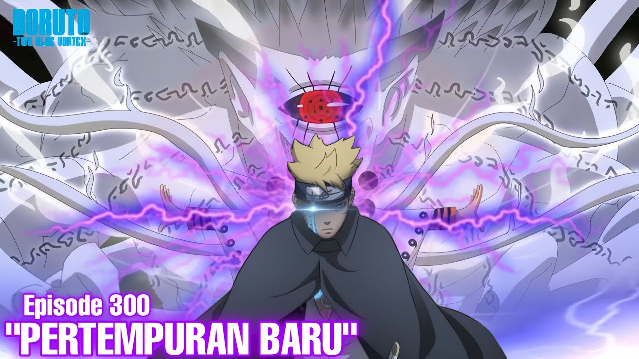Pertempuran Baru - Boruto Episode 300 Subtitle Indonesia Terbaru - YouTube
