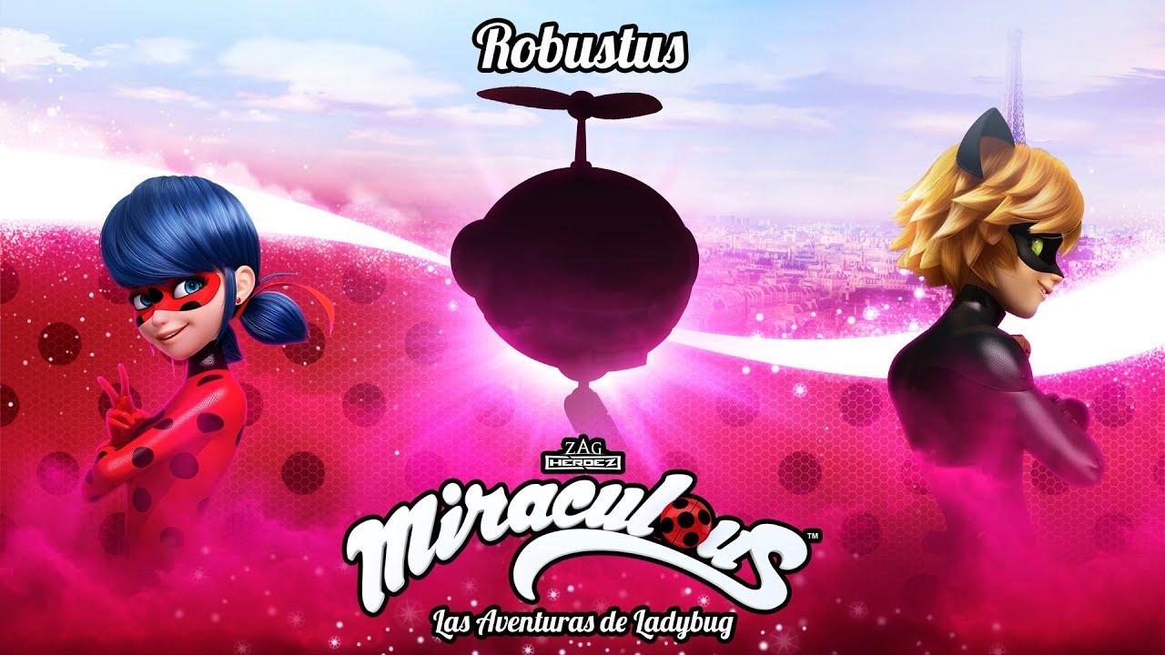 MIRACULOUS 🐞 ROBUSTUS - TRAILER 🐞 Las Aventuras de Ladybug | Oficial ...