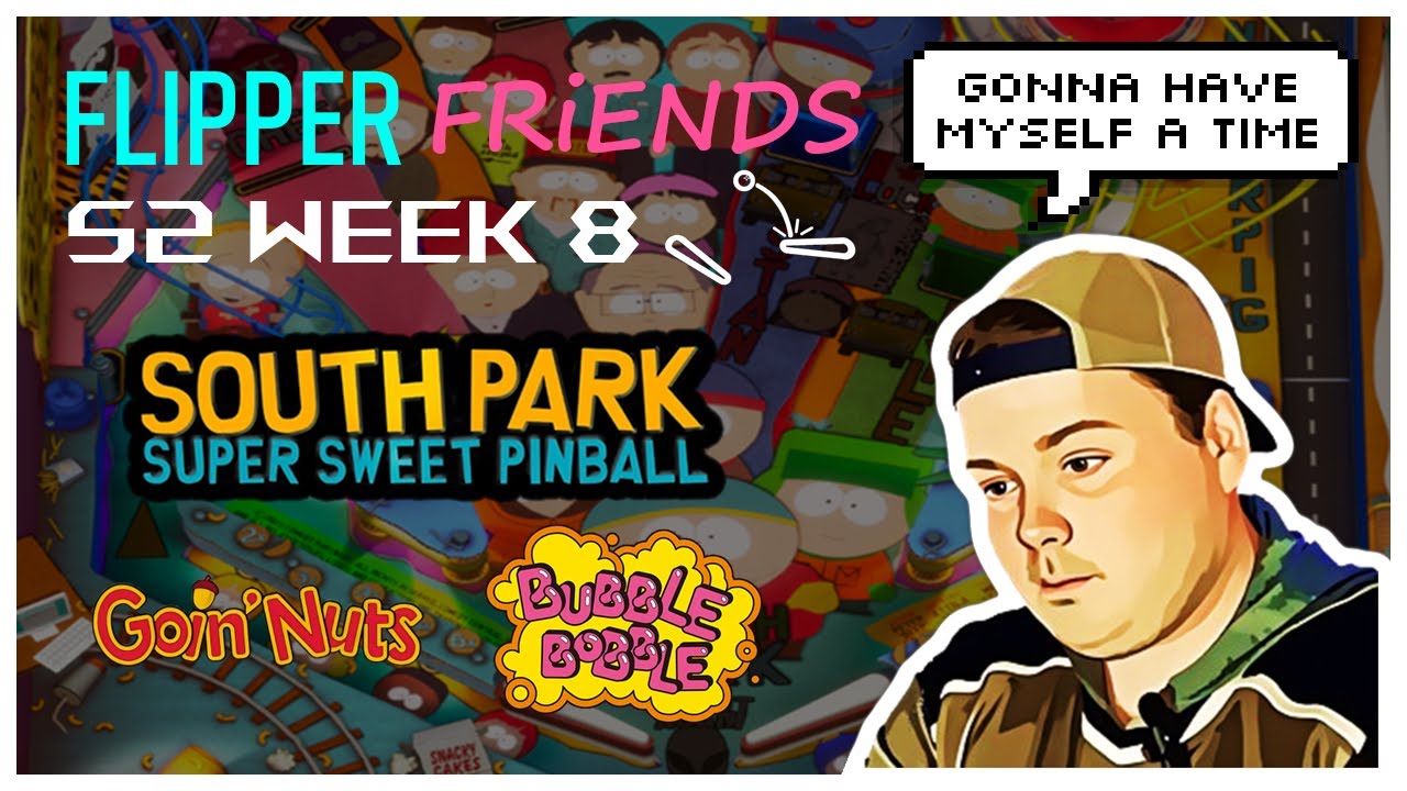 SOUTH PARK PINBALL! FLIPPER FRiENDS Season 2 Week 8 - AtGames Legends ...