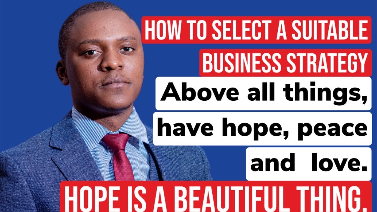 HOW TO SELECT A SUITABLE BUSINESS STRATEGY YouTube HOW TO SELECT A SUITABLE BUSINESS STRATEGY YouTube