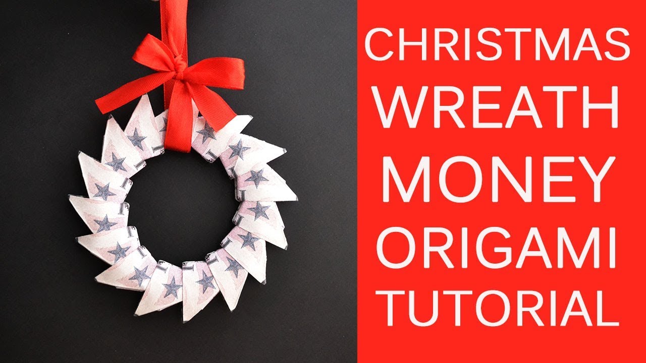 CHRISTMAS Money WREATH Origami Dollar Gift Idea Tutorial DIY YouTube christmas-money-wreath-origami-dollar-gift-idea-tutorial-diy-youtube