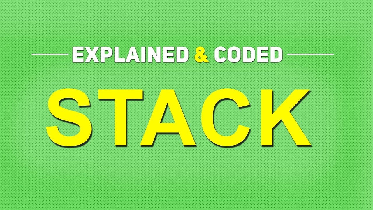 Stack Explained And Coded Using Arrays Java Youtube 1207
