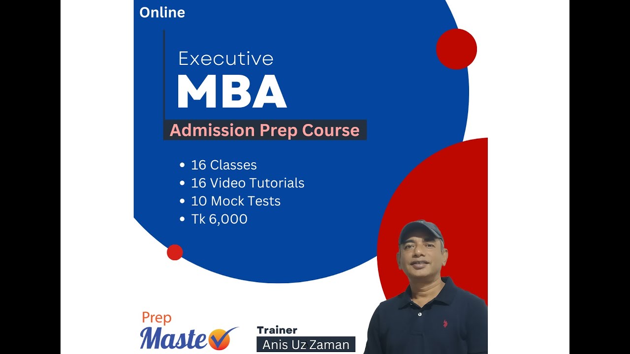 Executive MBA, IBA-DU Admission Prep Course by Prep Master - YouTube