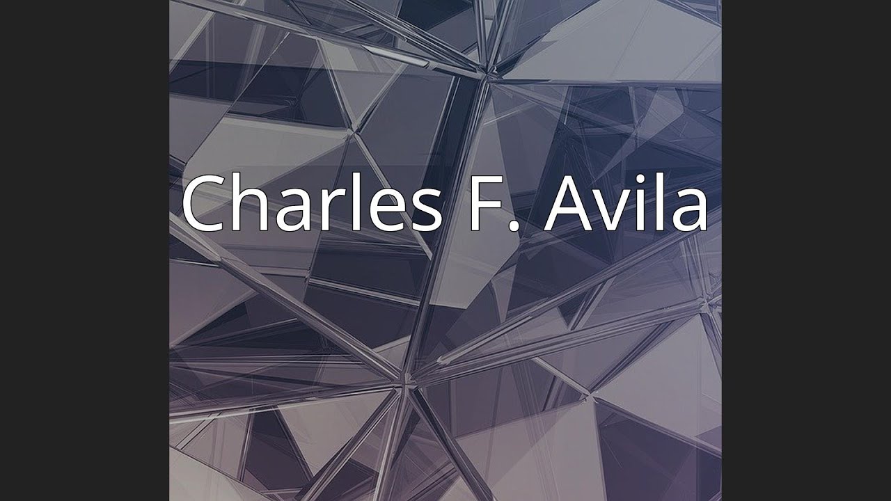 Charles F. Avila - YouTube
