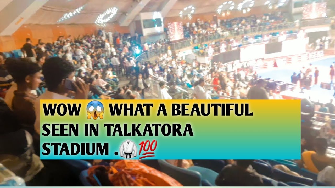 TALKATORA STADIUM 🥳😊😘 | NEW DELHI LAXMI NAGAR | TALKATORA STADIUM INNER ...