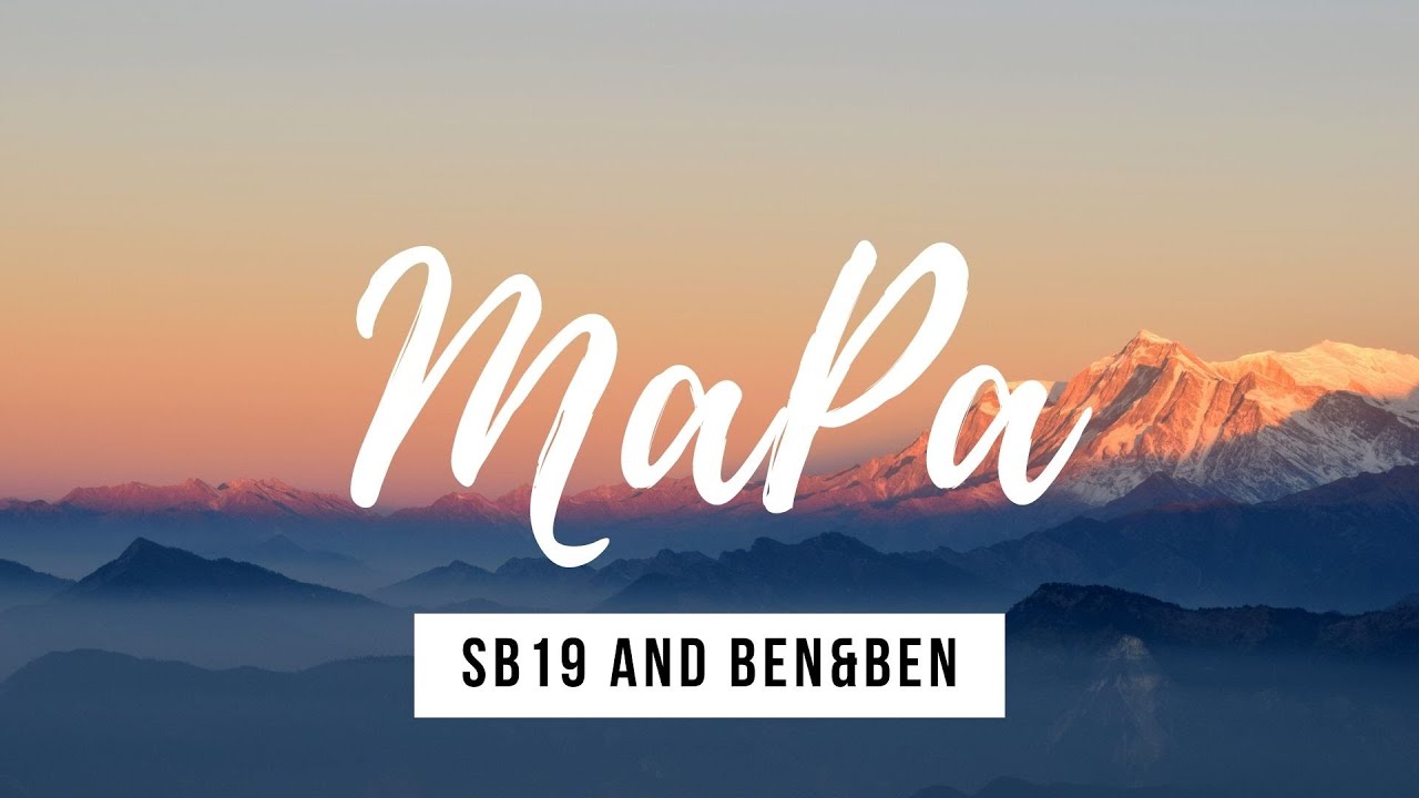 SB19 and Ben&Ben - MAPA Band Version (Lyrics) - YouTube