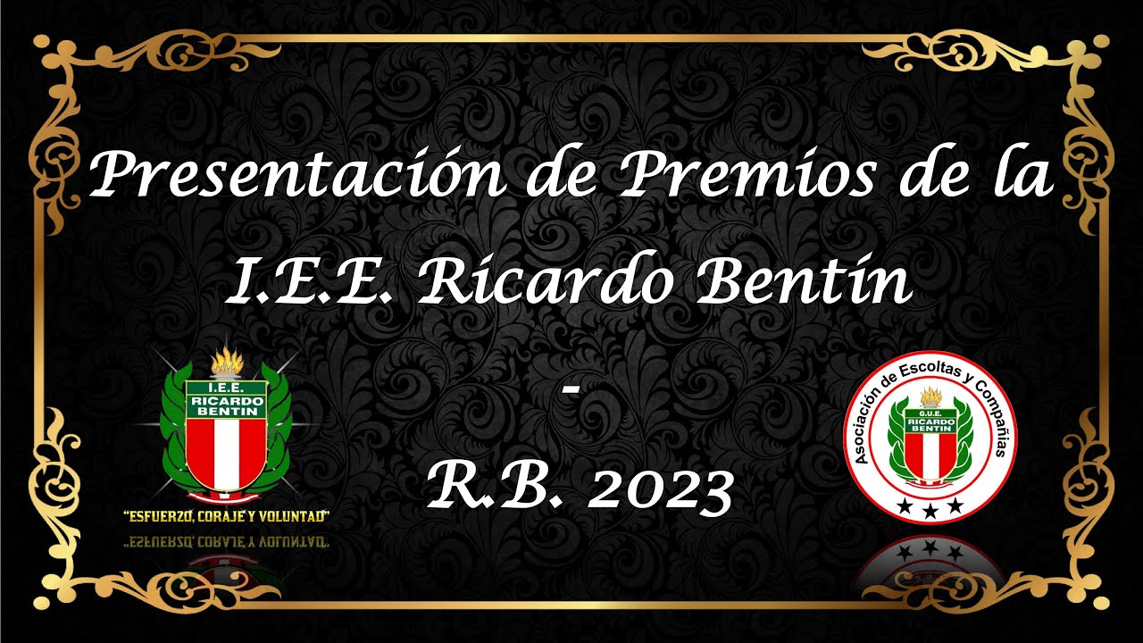 Presentación de Premios de la I.E.E. "Ricardo Bentín" - RB 2023 - YouTube