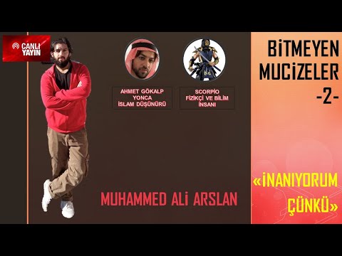 İNANIYORUM ÇÜNKÜ 2  -MUHAMMED ALİ ARSLAN 06 07 2022