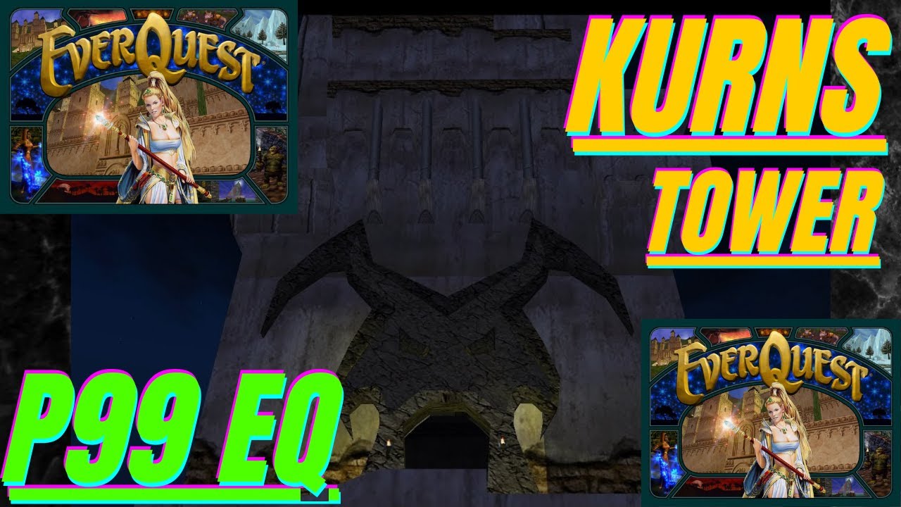 EverQuest Project 1999 Grouping in Kurns Tower / P99 EQ green server ...