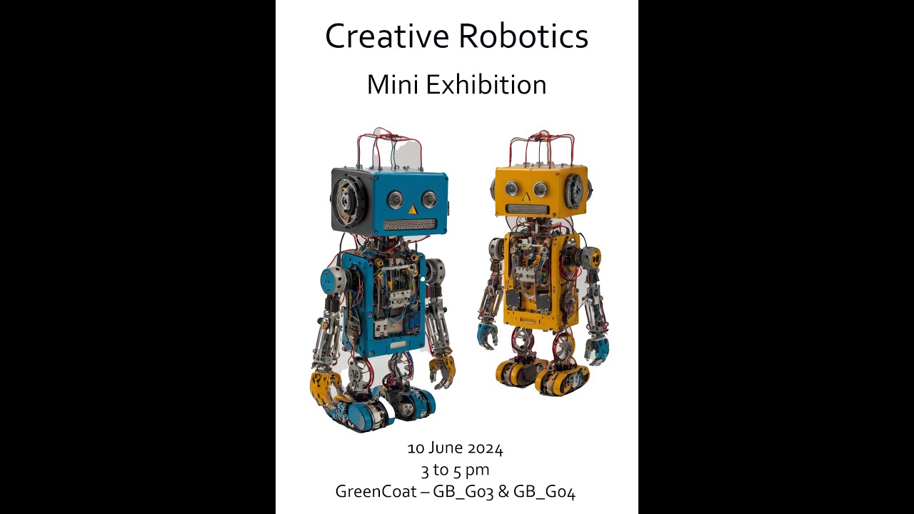 Creative Robotics Mini Exhibition - UAL CCI - YouTube