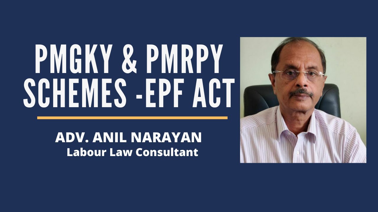 PMGKY & PMRPY SCHEMES E P F ACT [Explained] - Adv. Anil Narayan - YouTube
