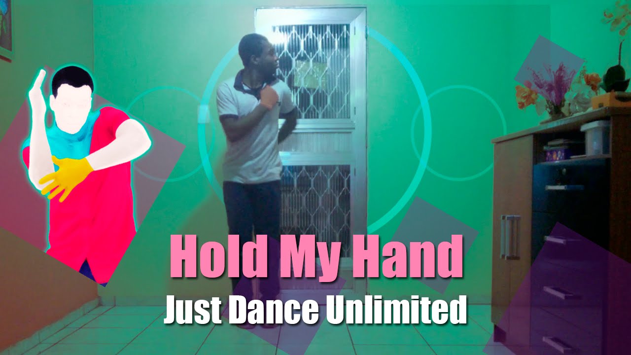 Just Dance Unlimited Hold My Hand 5 Stars - YouTube