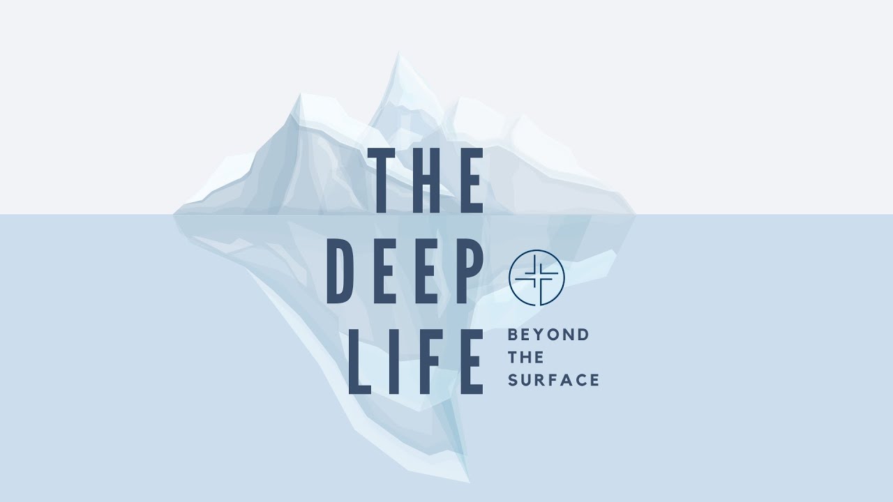 The Deep Life - Wk3 // 06.23.2024 - YouTube