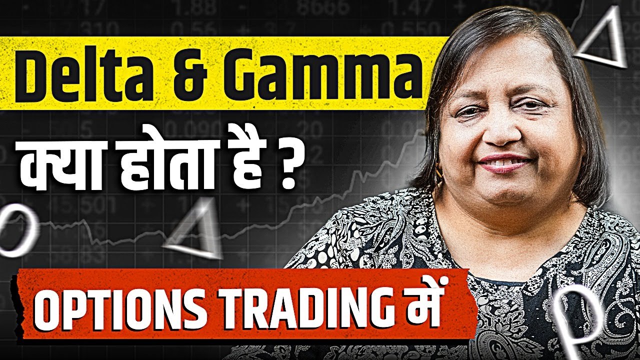 Basics of option Greeks in Hindi | Delta and Gamma | Jyoti Budhia | Ep ...