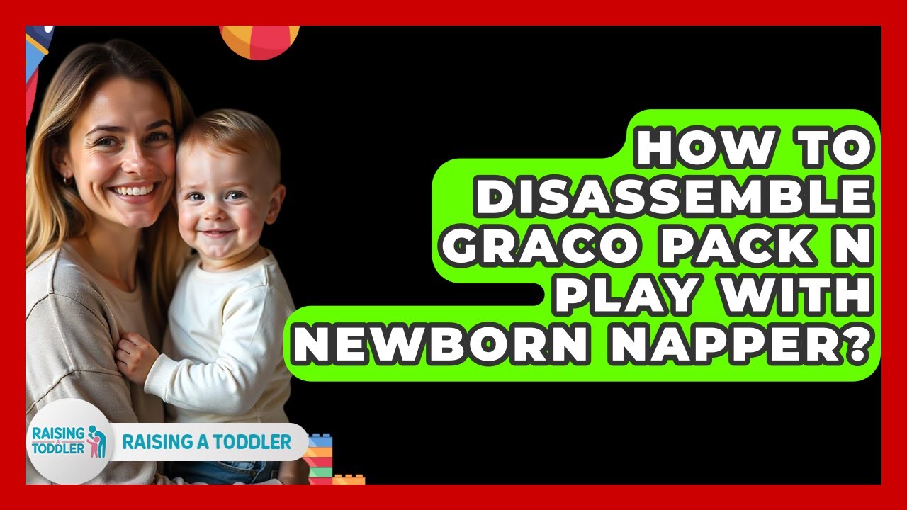 How To Disassemble Graco Pack N Play With Newborn Napper? - Raising A ...