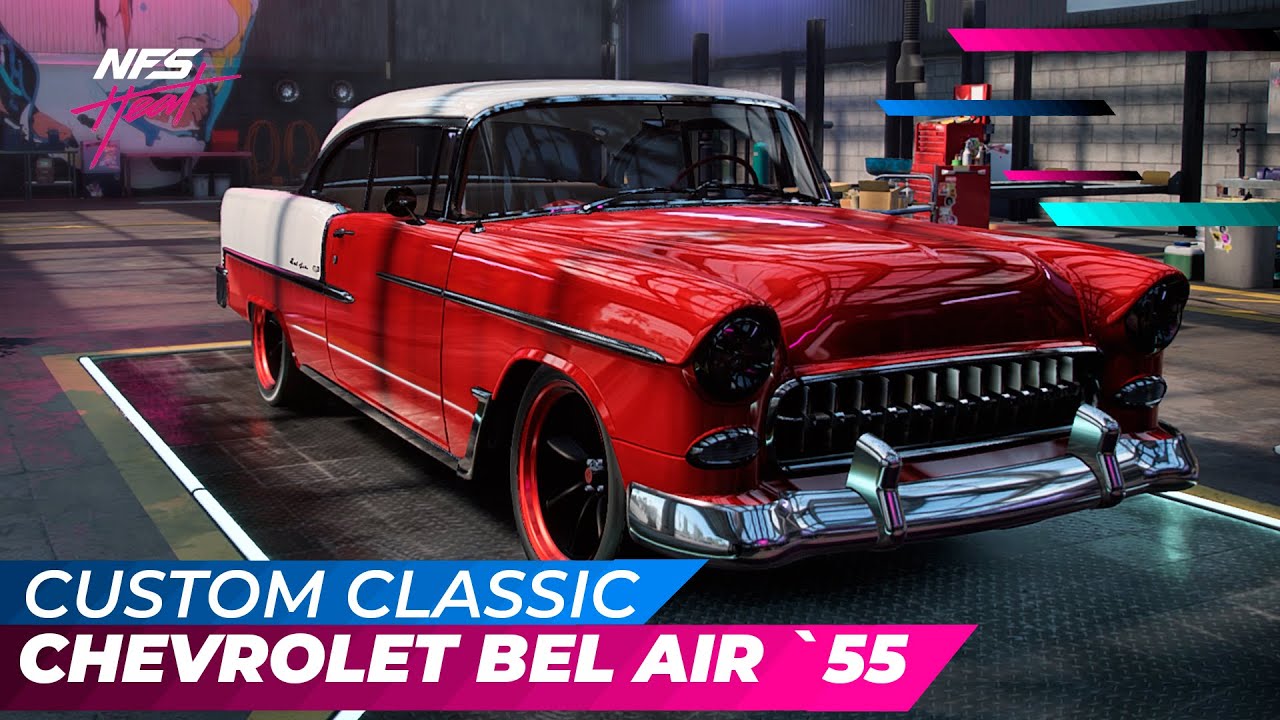 NFS HEAT | Custom CHEVROLET BEL AIR 55 Classic Customization CHEVY ...
