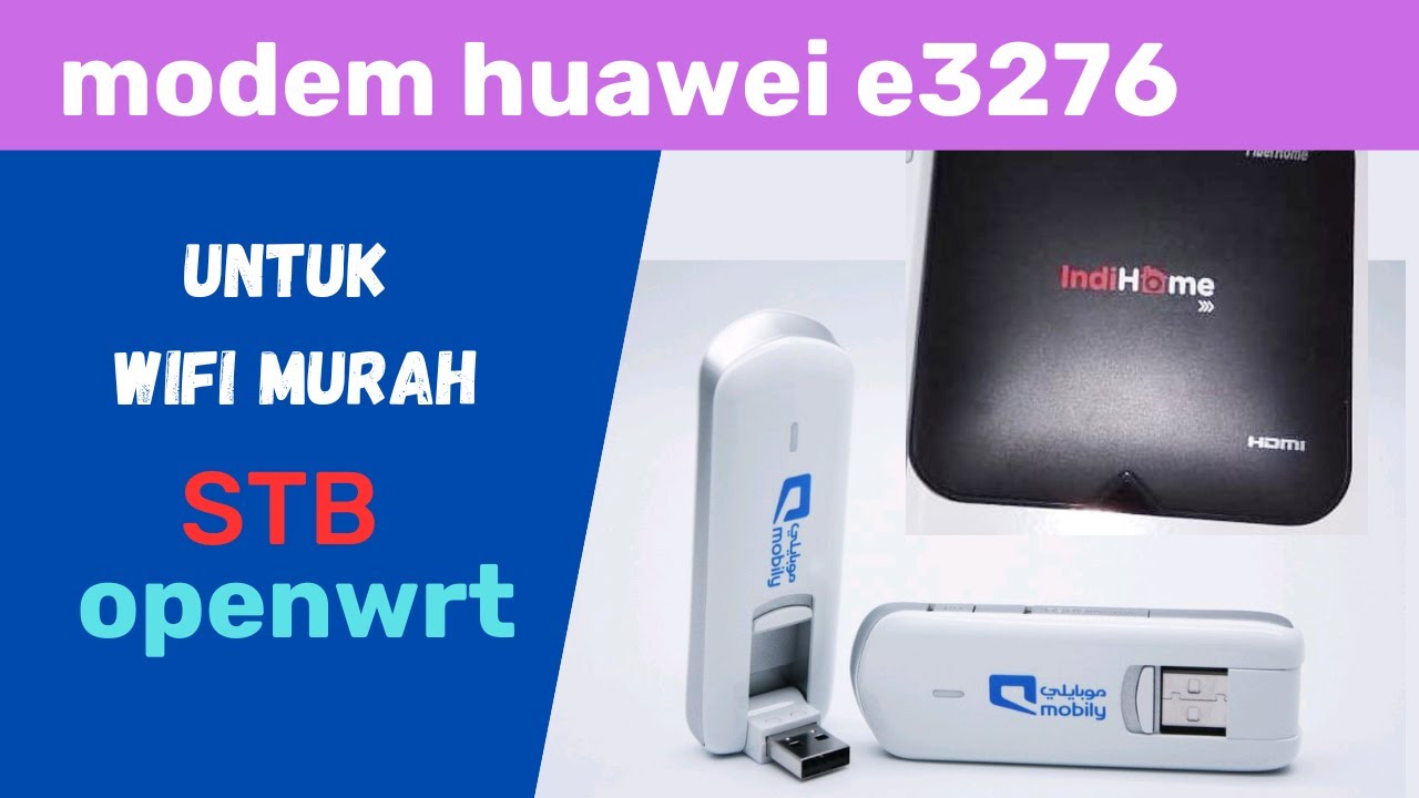 Review server openwrt dengan Modem Huawei E3276 | Alat serba Murah ...