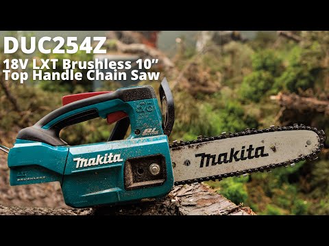 MAKITA 18V LXT Brushless 10” Top Handle Chain Saw (DUC254Z)