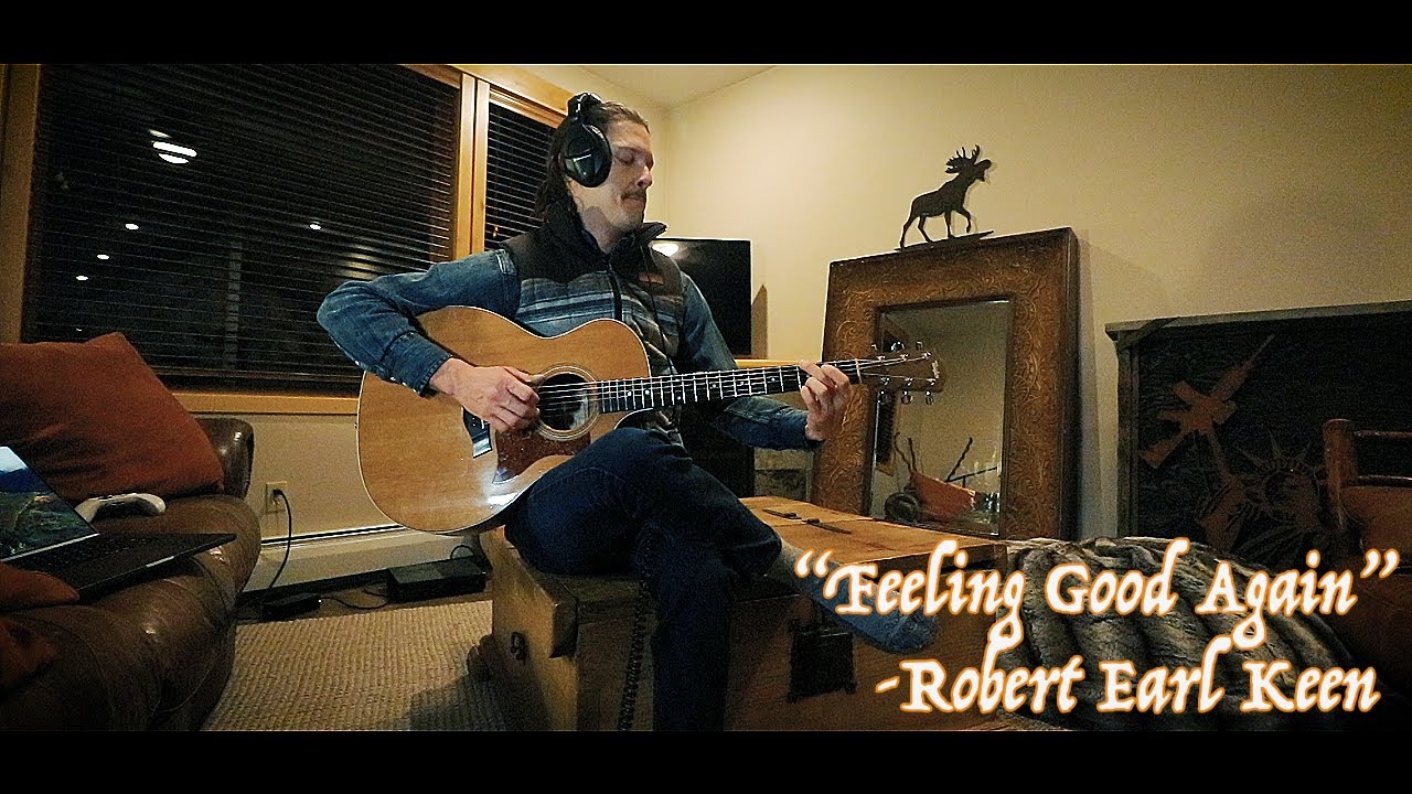 Feeling Good Again -- Robbie Henson (Robert Earl Keen Cover) - YouTube