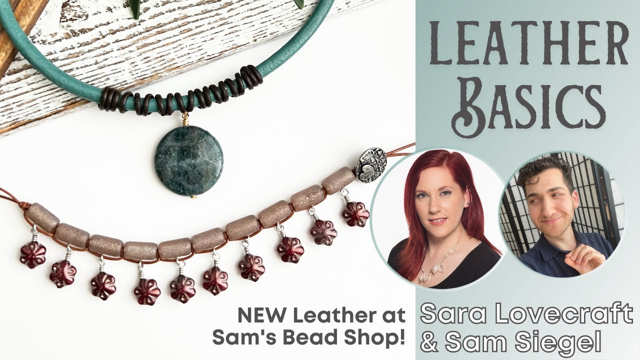 Leather & Gem Basics with Sara Lovecraft and Sam of Sam's Bead Shop - YouTube