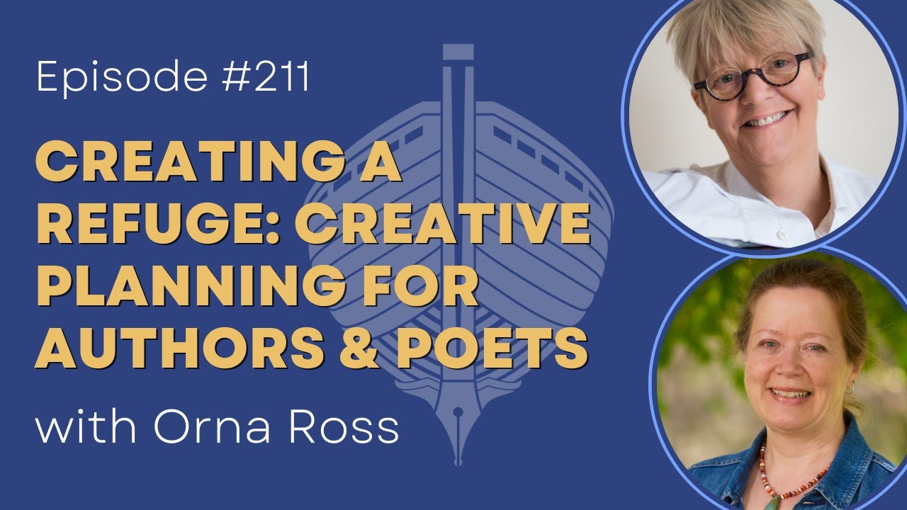 Creating a Refuge: Creative Planning for Authors and Poets with Orna ...