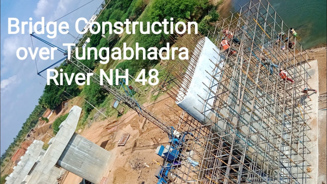 Heavy Bridge Construction Over Tungabhadra River @ Harihar National ...
